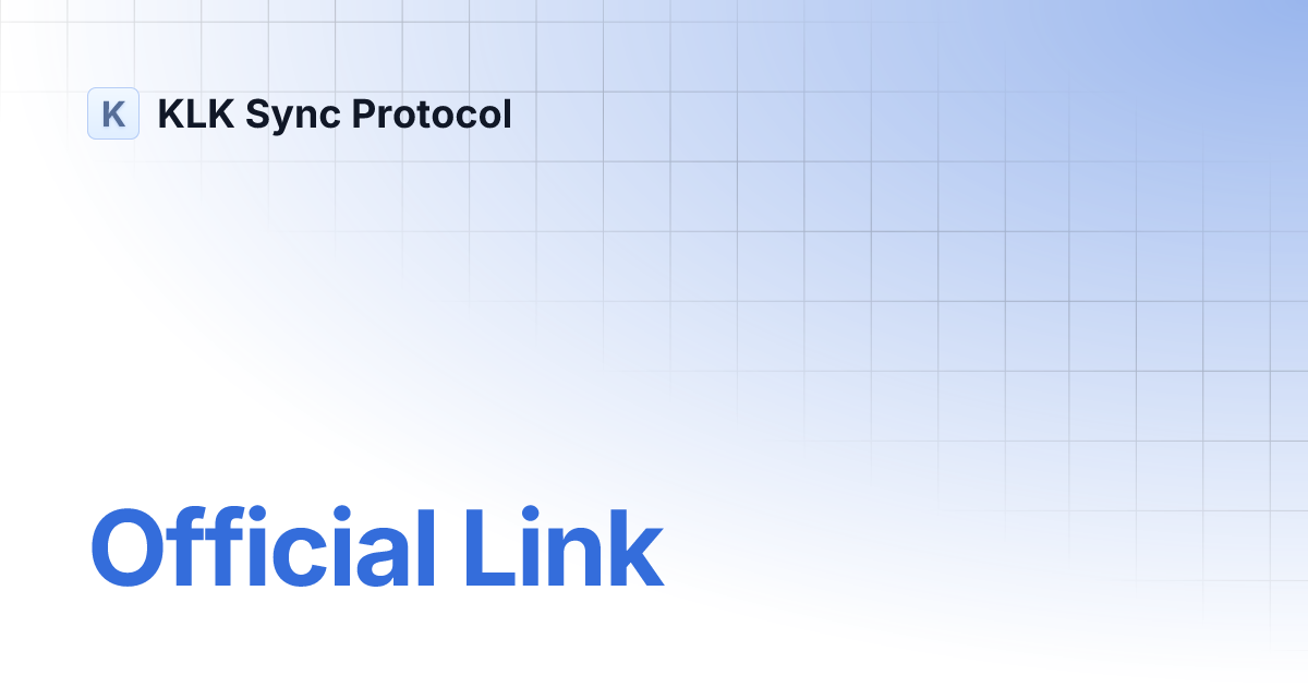 Official Link | KLK Sync Protocol