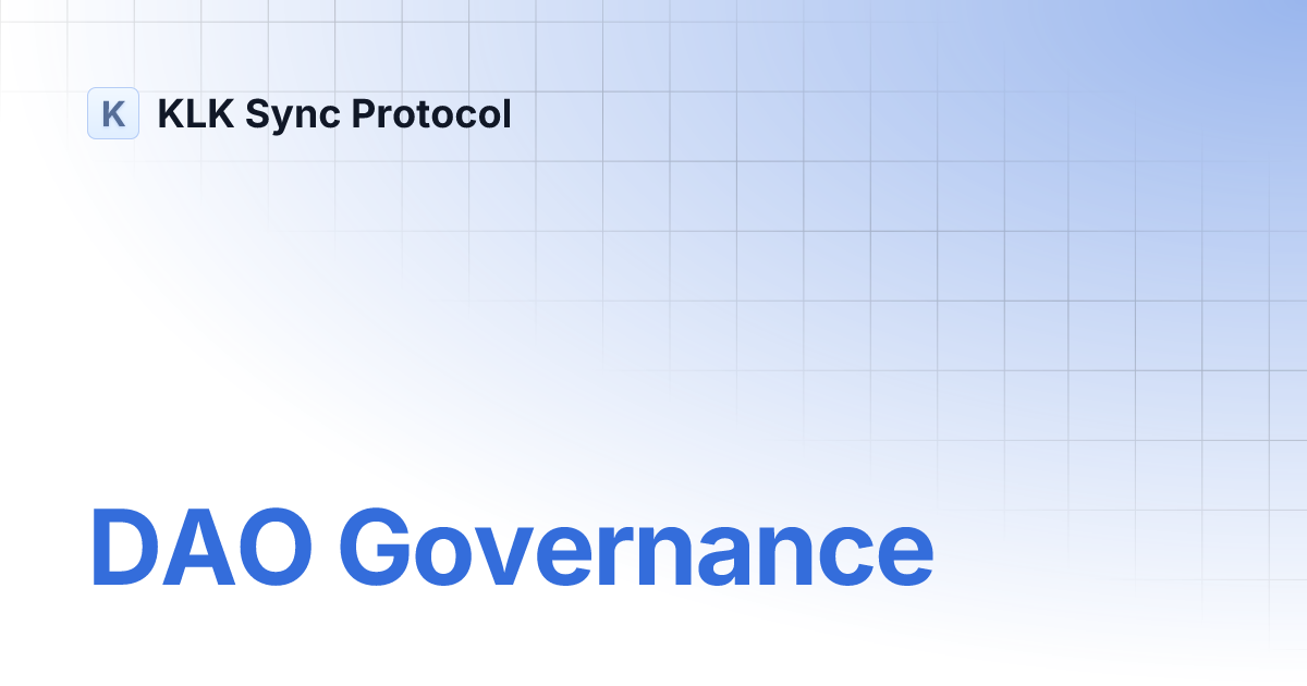 DAO Governance | KLK Sync Protocol