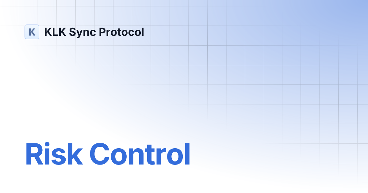 Risk Control | KLK Sync Protocol